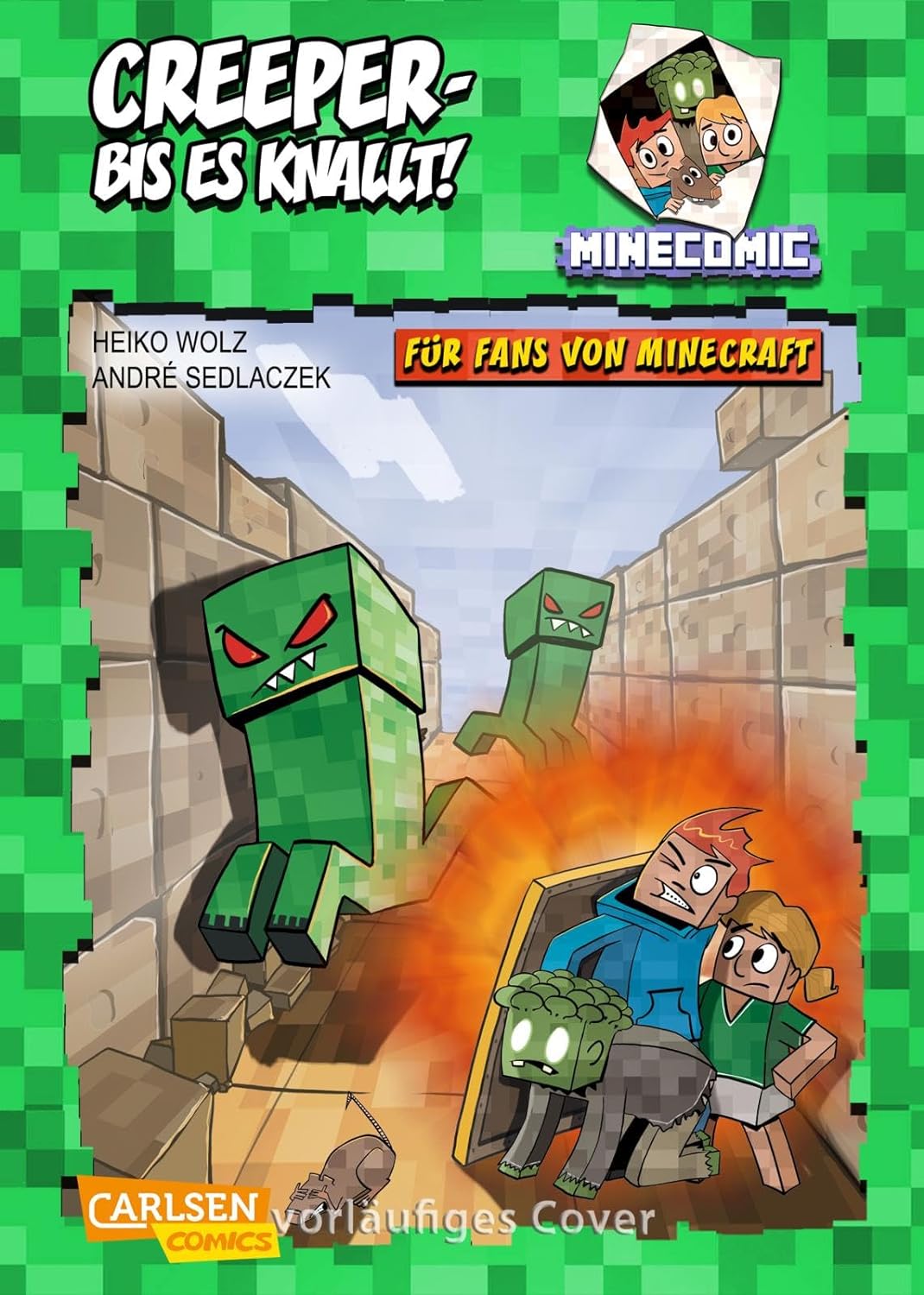 Heiko Wolz, André Sedlaczek: Minecraft: Creeper - bis es knallt ...
